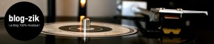 Musique, instruments, chansons, BLOG ZIK ! - Le blog 100% musique ...